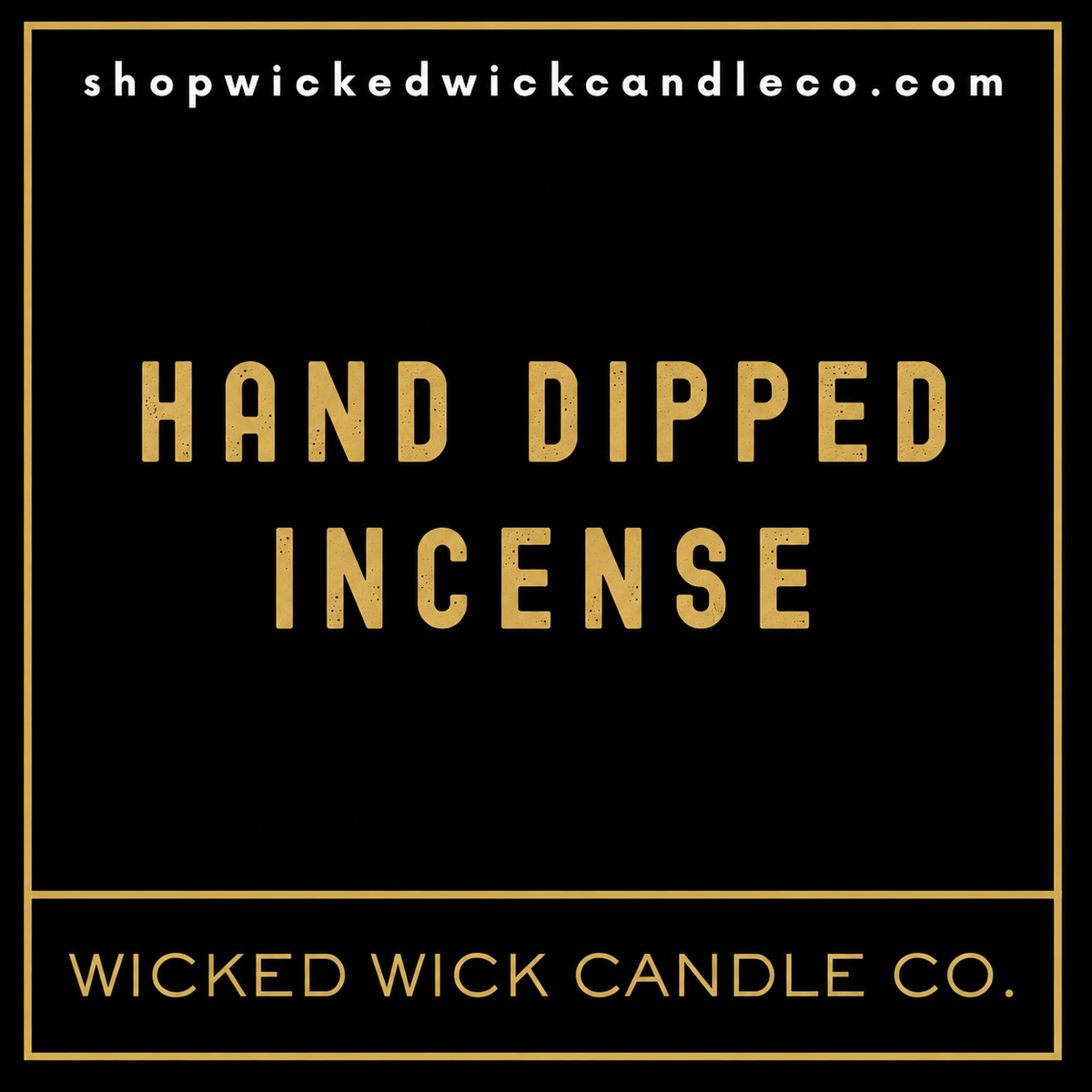 Hand Dipped Incense – Wicked Wick Candle Co.