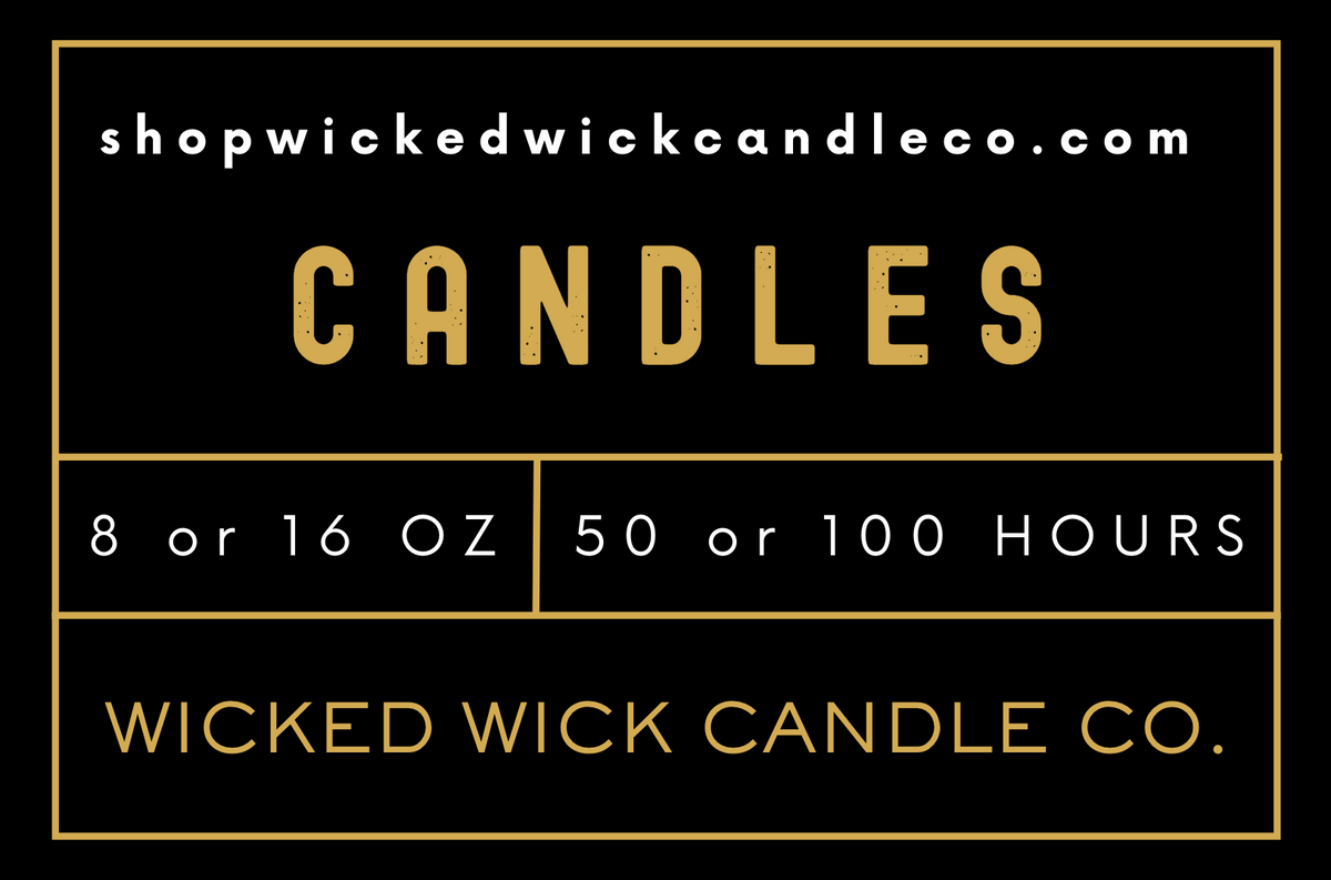 Candles – Wicked Wick Candle Co.